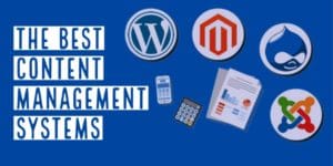 The Most Popular Content Management Systems For Your Blog